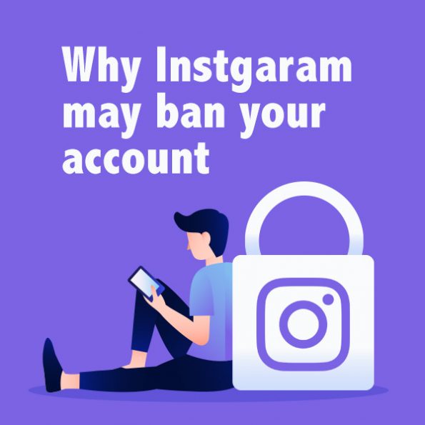 Why Instagram may ban your account | Social Tradia
