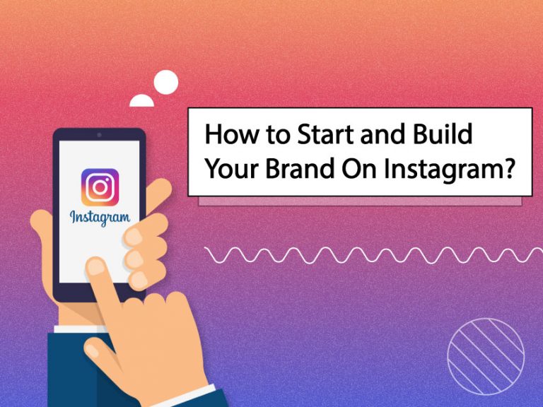 How to Start and Build Your Brand On Instagram? | Social Tradia