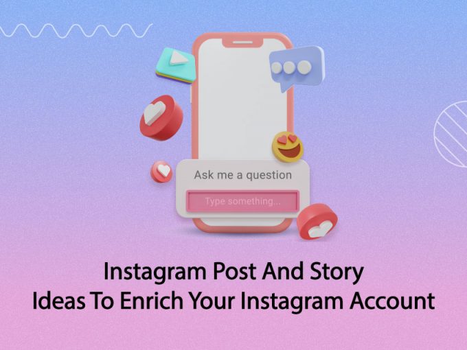 Instagram Post And Story Ideas To Enrich Your Instagram Account ...