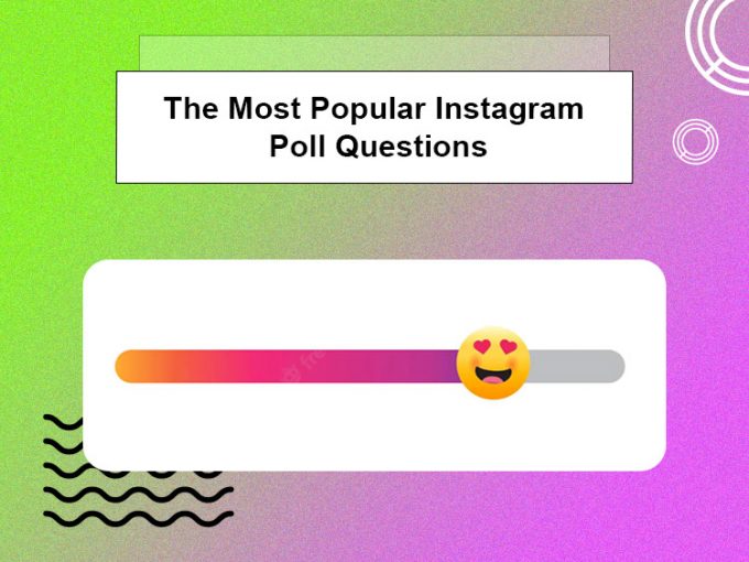 The Most Popular Instagram Poll Questions | Social Tradia