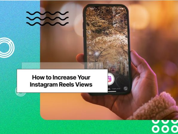 How to Increase Your Instagram Reels Views | Social Tradia