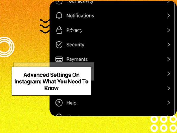 Advanced Settings On Instagram: What You Need To Know | Social Tradia