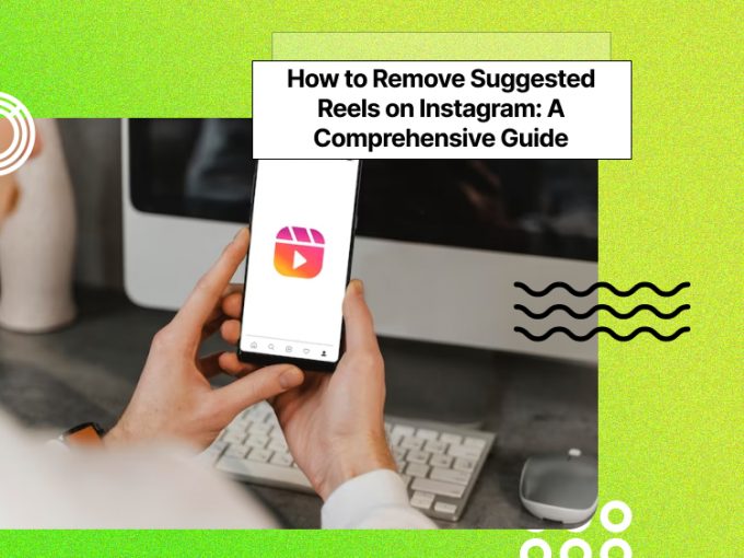 How to Remove Suggested Reels on Instagram: A Comprehensive Guide ...