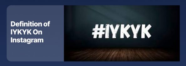 What Does “IYKYK” Mean on Instagram? | Social Tradia