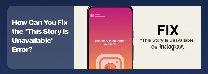 What Does “This Story Is Unavailable Instagram” Mean | Social Tradia