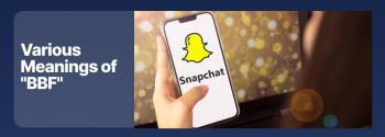 The Meaning of "BBF" on Snapchat | Social Tradia