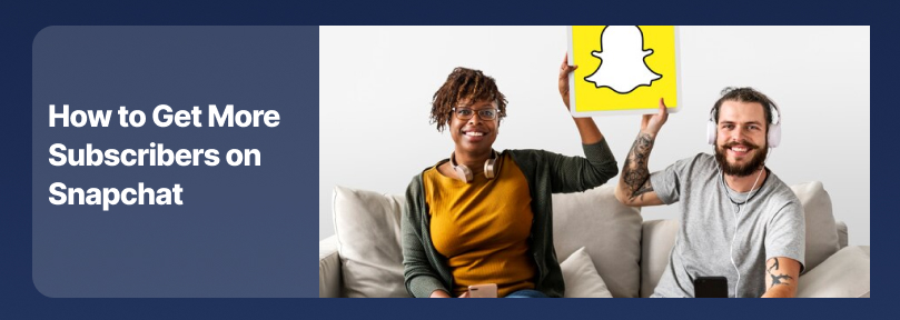 How to See Who's Subscribed to You on Snapchat | Social Tradia
