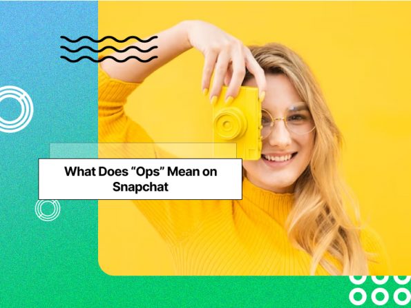 What Does “Ops” Mean on Snapchat | Social Tradia