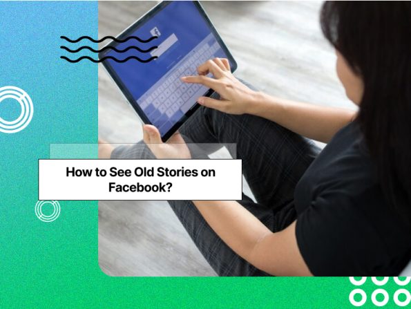 How to See Old Stories on Facebook | Social Tradia