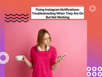Fixing Instagram Notifications: When They Are On But Not Working ...
