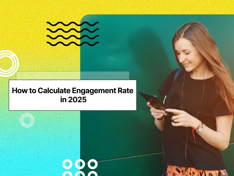 How to Calculate Engagement Rate in 2025: A Step-by-Step Guide + Free ...