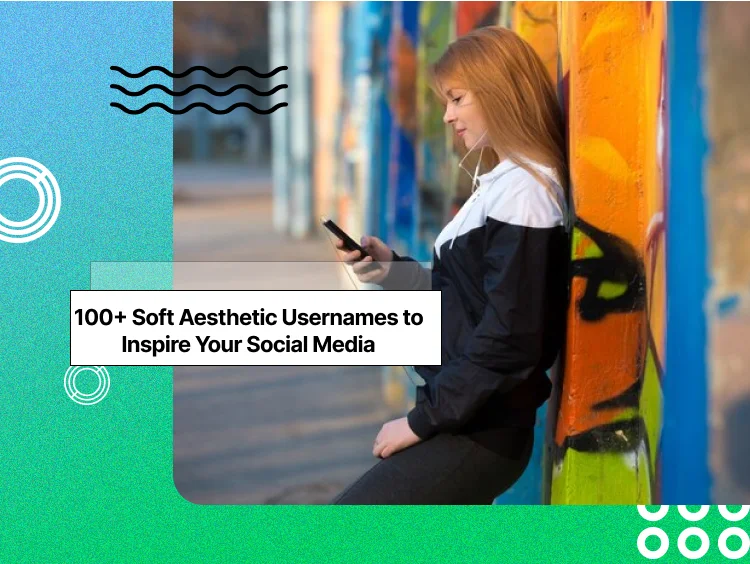 100+ Soft Aesthetic Usernames to Inspire Your Social Media | Social Tradia