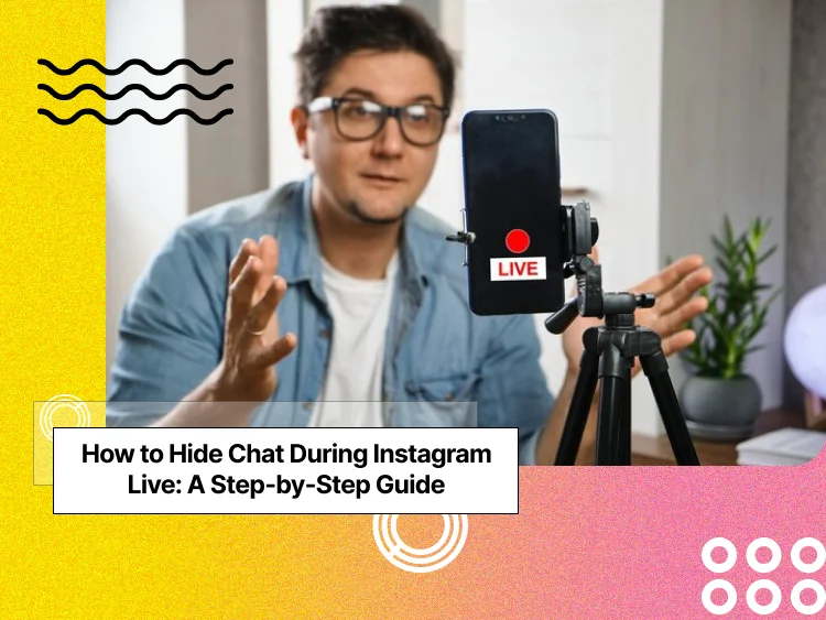 How to Hide Chat During Instagram Live: A Step-by-Step Guide | Social ...