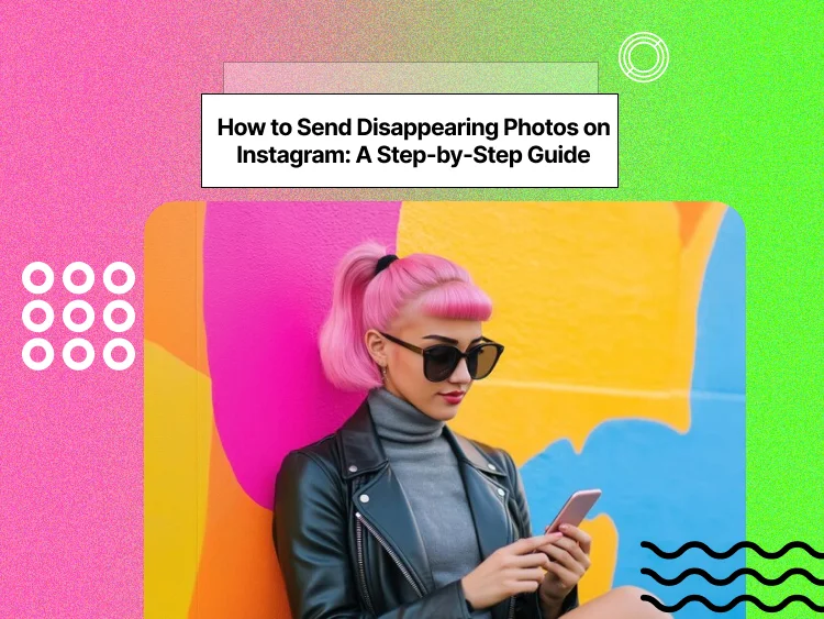 How to Send Disappearing Photos on Instagram: A Step-by-Step Guide ...