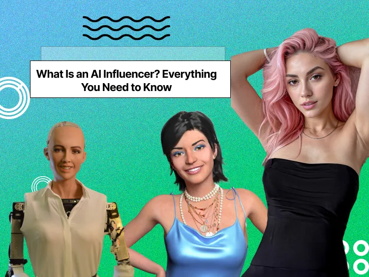 What Is an AI Influencer? Everything You Need to Know (Tools and ...